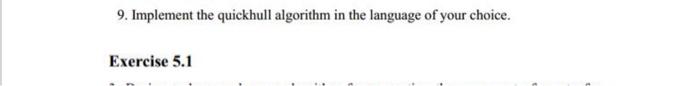 Solved 9 Implement The Quickhull Algorithm In The Language 