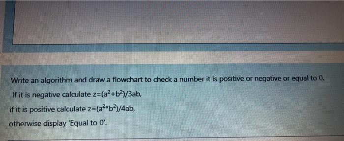 Solved Write an algorithm and draw a flowchart to check a | Chegg.com