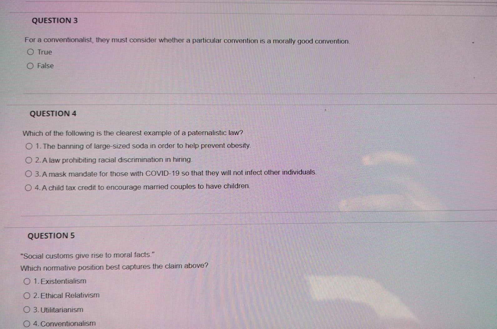 Solved QUESTION 3 For a conventionalist, they must consider | Chegg.com