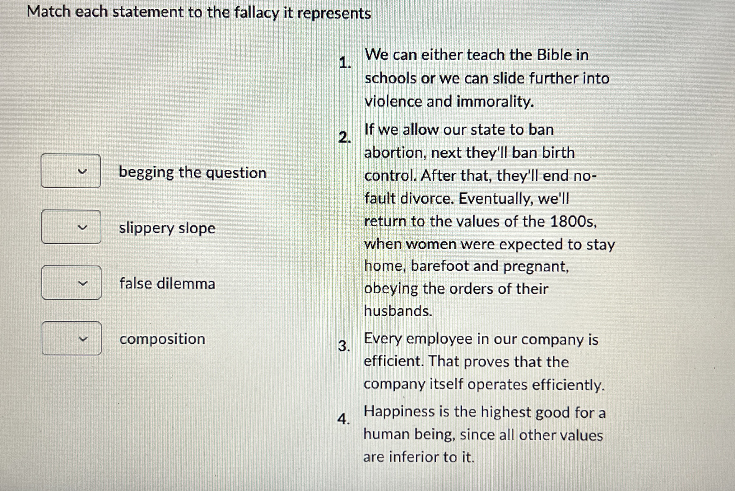 Solved Match each statement to the fallacy it representsWe | Chegg.com