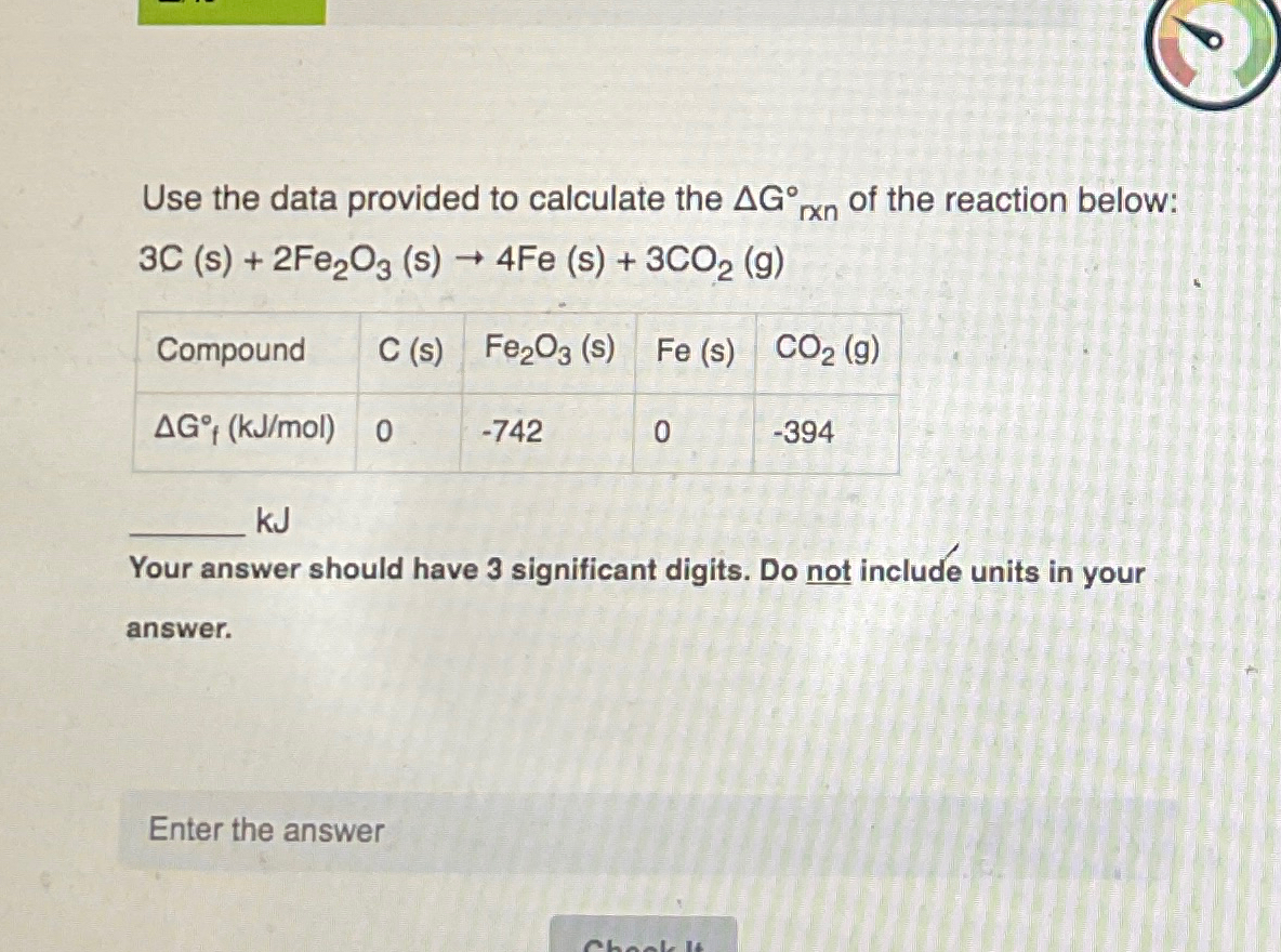 Solved Use the data provided to calculate the ΔG°?rxn ﻿of | Chegg.com