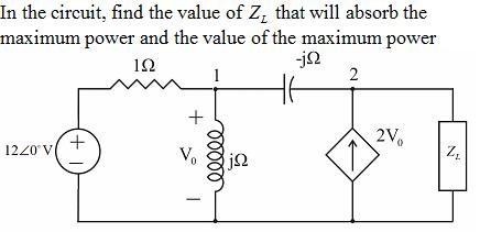 Solved In the circuit, find the value of ZL that will absorb | Chegg.com