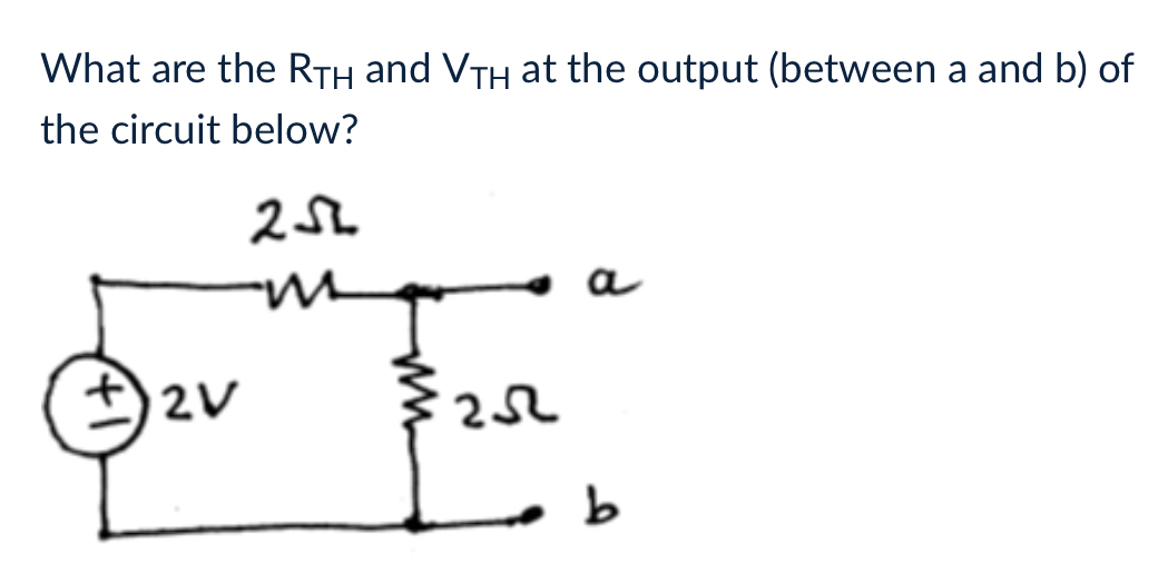 Solved What are the RTH ﻿and VTH ﻿at the output (between a | Chegg.com