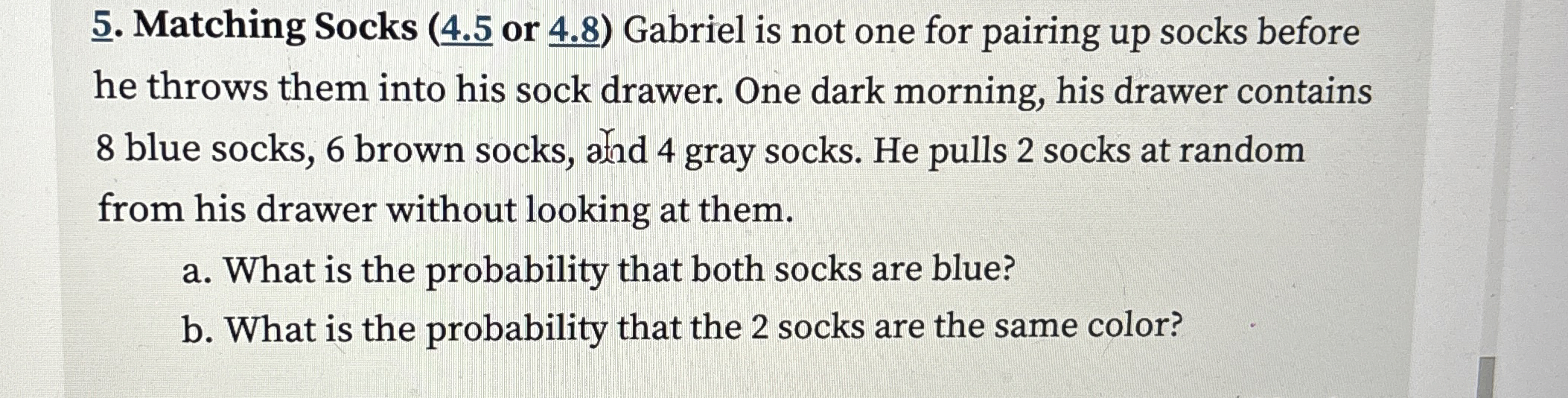 Solved Matching Socks (4.5 ﻿or 4.8) ﻿Gabriel is not one for | Chegg.com