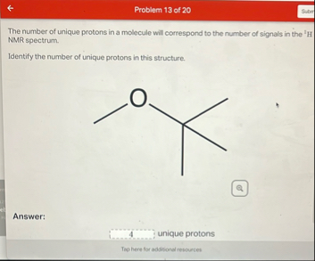 Solved Problem 13 ﻿of 20SubmThe number of unique protons in | Chegg.com