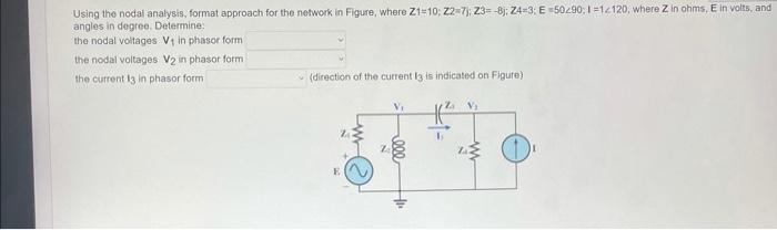 Solved Using the nodal analysis, format approach for the | Chegg.com