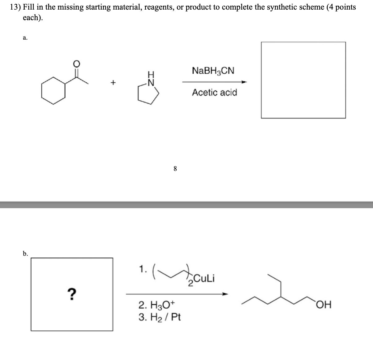 Solved Fill in ﻿the missing starting material, reagents, or | Chegg.com