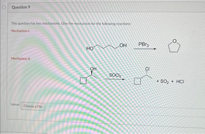 Solved This question has two mechanisms, Give the mechanism | Chegg.com