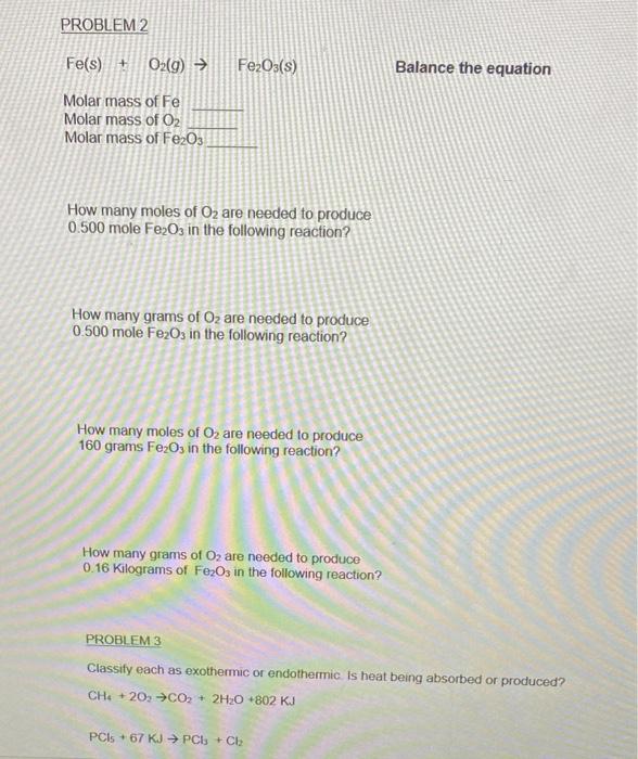 Solved PROBLEM 2 Fe(s) + O2(g) → Fe2O3(s) Balance the | Chegg.com
