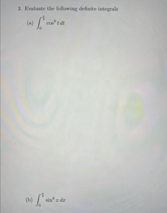 Solved 3. Evaluate the following definite integrals (a) | Chegg.com