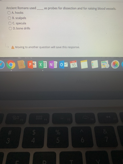 Solved Ancient Romans used__ as probes for dissection and | Chegg.com