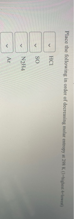 Solved Place the following in order of decreasing molar | Chegg.com