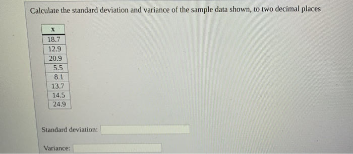 Solved Calculate the standard deviation and variance of the | Chegg.com