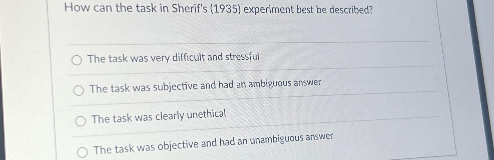Solved How can the task in Sherif's (1935) ﻿experiment best | Chegg.com