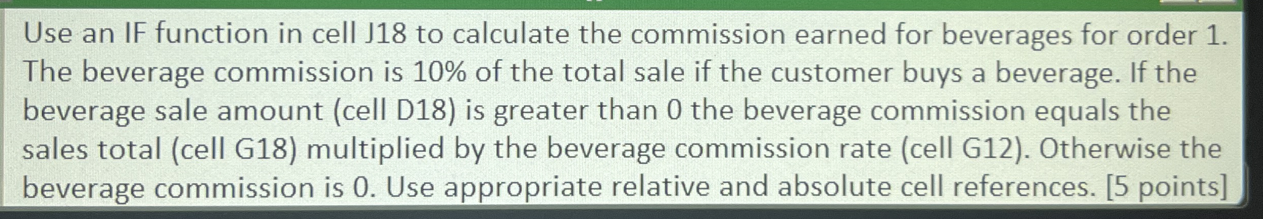 Solved Use an IF function in cell J18 ﻿to calculate the | Chegg.com