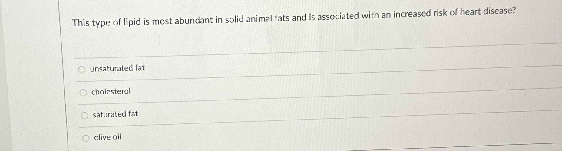 Solved This type of lipid is most abundant in solid animal | Chegg.com