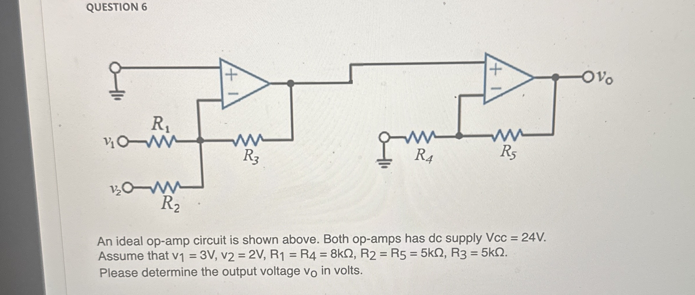 Solved QUESTION 6An ideal op-amp circuit is shown above. | Chegg.com