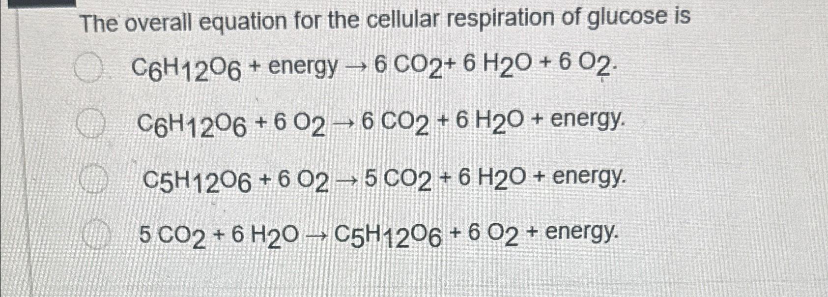 Solved The overall equation for the cellular respiration of | Chegg.com