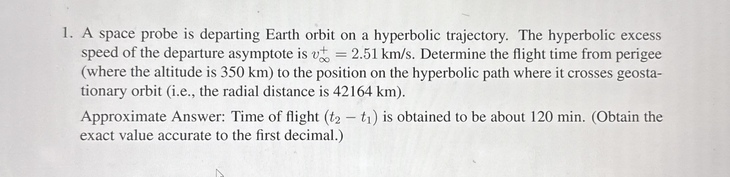 Solved A space probe is departing Earth orbit on a | Chegg.com