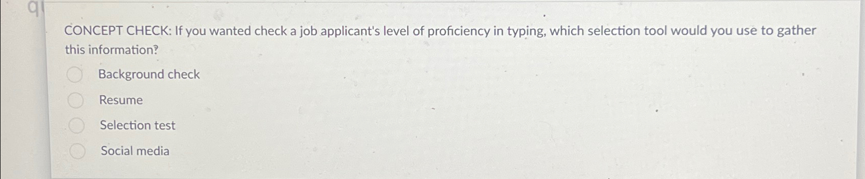 Solved CONCEPT CHECK: If you wanted check a job applicant's | Chegg.com