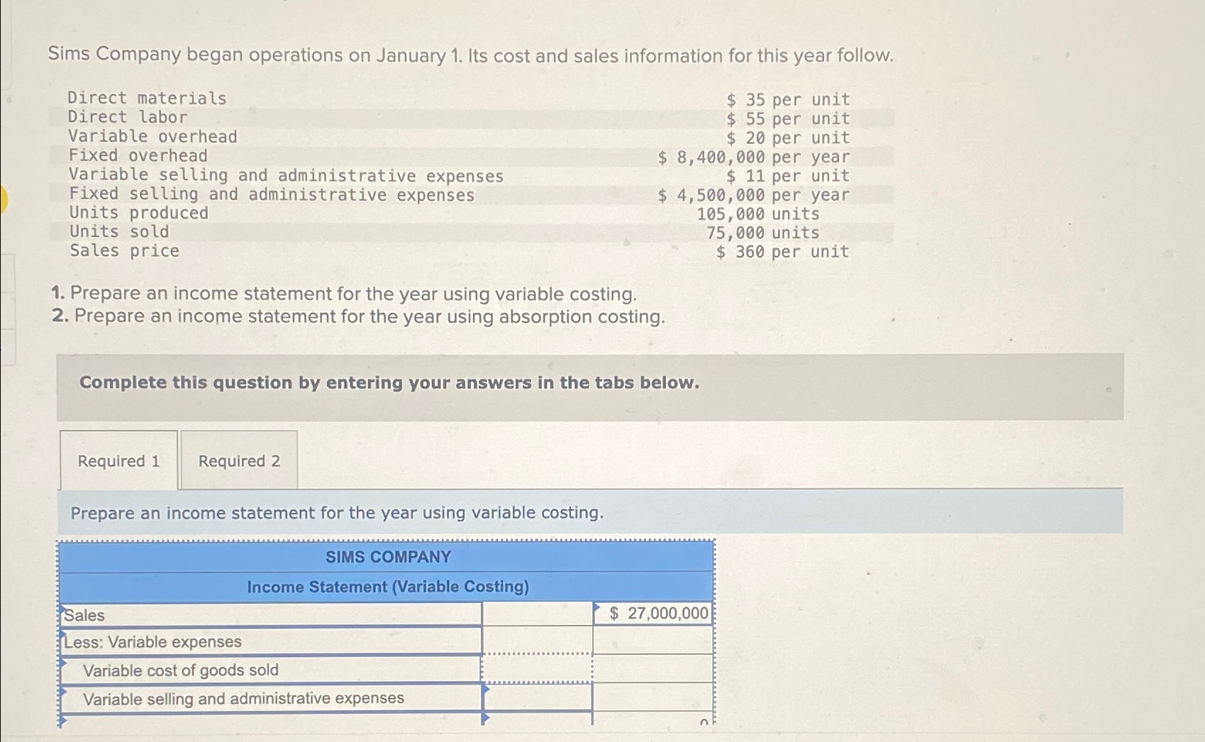 Solved Sims Company began operations on January 1. ﻿Its cost | Chegg.com