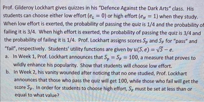 Solved Prof. Gilderoy Lockhart gives quizzes in his "Defence | Chegg.com