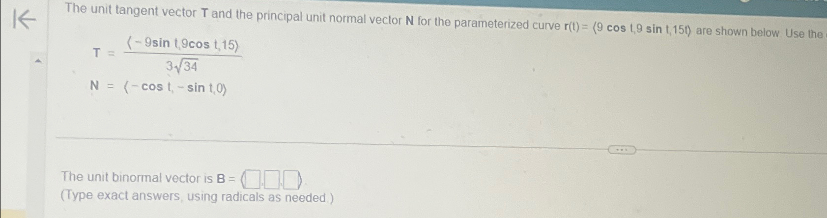 Solved The unit tangent vector T ﻿and the principal unit | Chegg.com