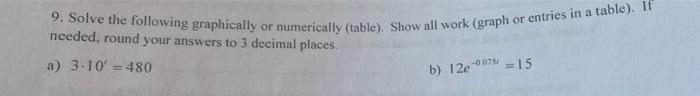 Solved needed, round your answers to 3 decimal places. 9. | Chegg.com