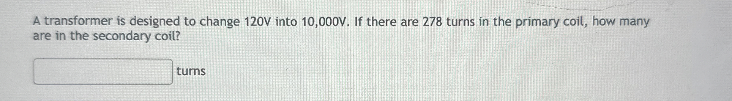 Solved A transformer is designed to change 120V ﻿into | Chegg.com