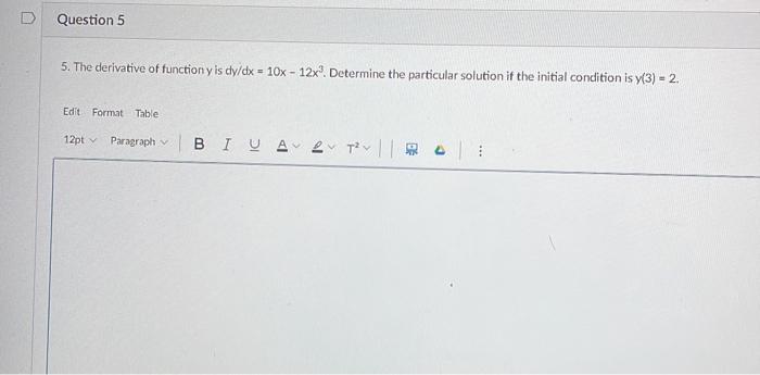 Solved 5. The derivative of function y is dy/dx=10x−12x3. | Chegg.com