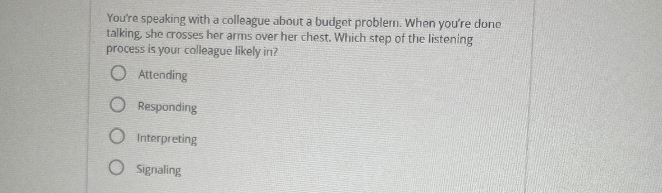 Solved You're speaking with a colleague about a budget | Chegg.com
