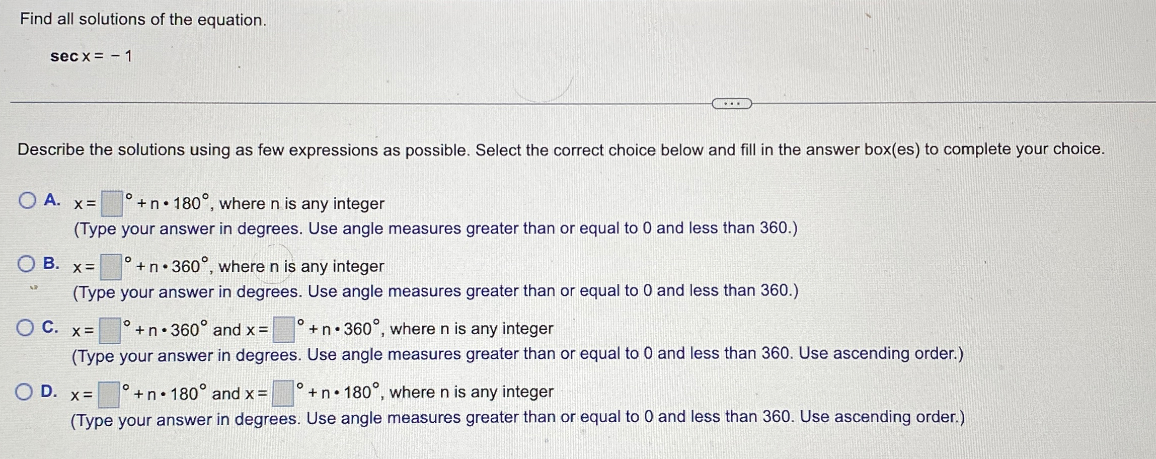 Solved Find all solutions of the equation.secx=-1Describe | Chegg.com
