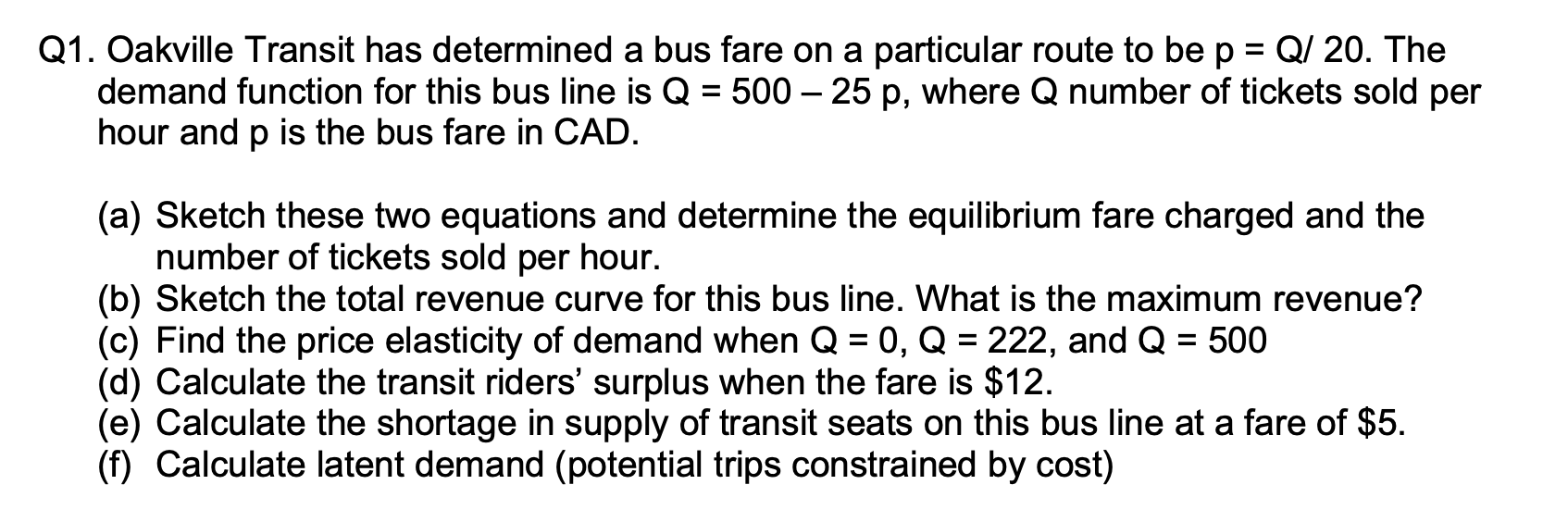 Solved Q1. ﻿Oakville Transit has determined a bus fare on a | Chegg.com