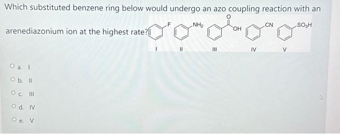 Solved Which substituted benzene ring below would undergo an | Chegg.com