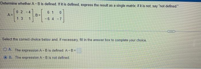 Solved Determine whether A-B is defined. If it is defined, | Chegg.com