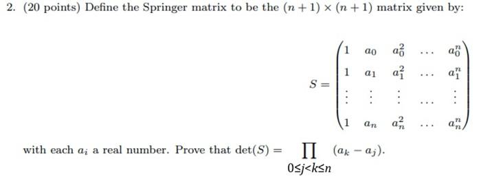 Solved 2. (20 points) Define the Springer matrix to be the | Chegg.com