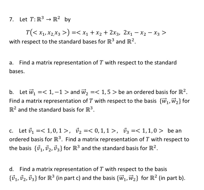 Solved 7. Let T: R3 → R2 by T( ) =