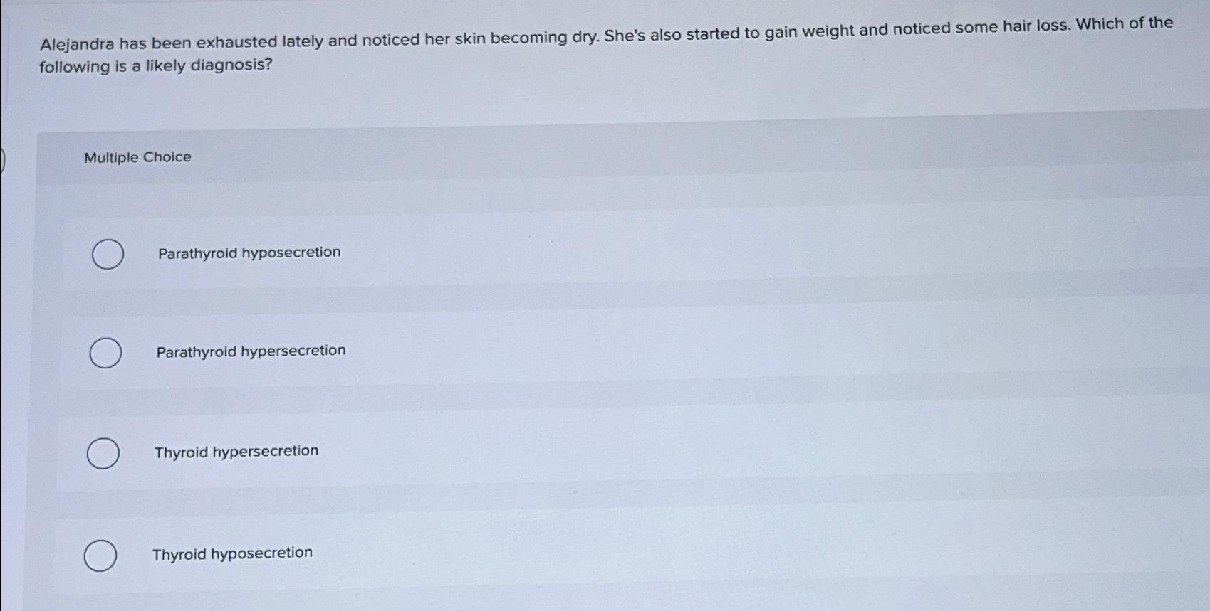 Solved Alejandra has been exhausted lately and noticed her | Chegg.com
