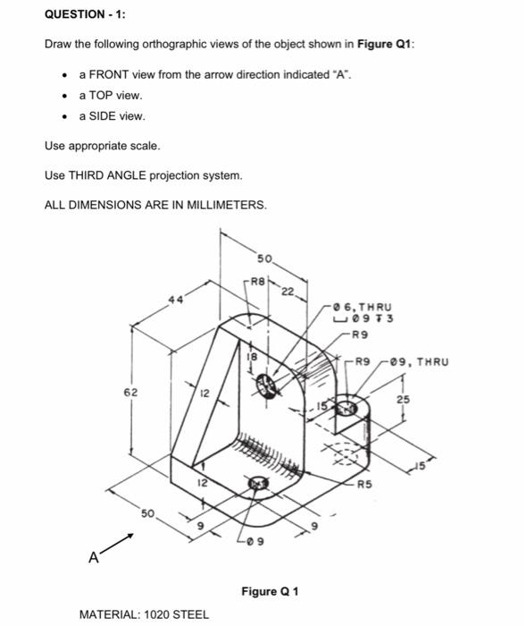 Solved QUESTION - 1: Draw the following orthographic views | Chegg.com