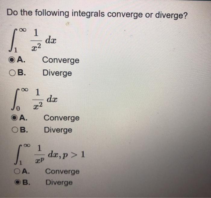 Solved Do the following integrals converge or diverge? ~ s, | Chegg.com