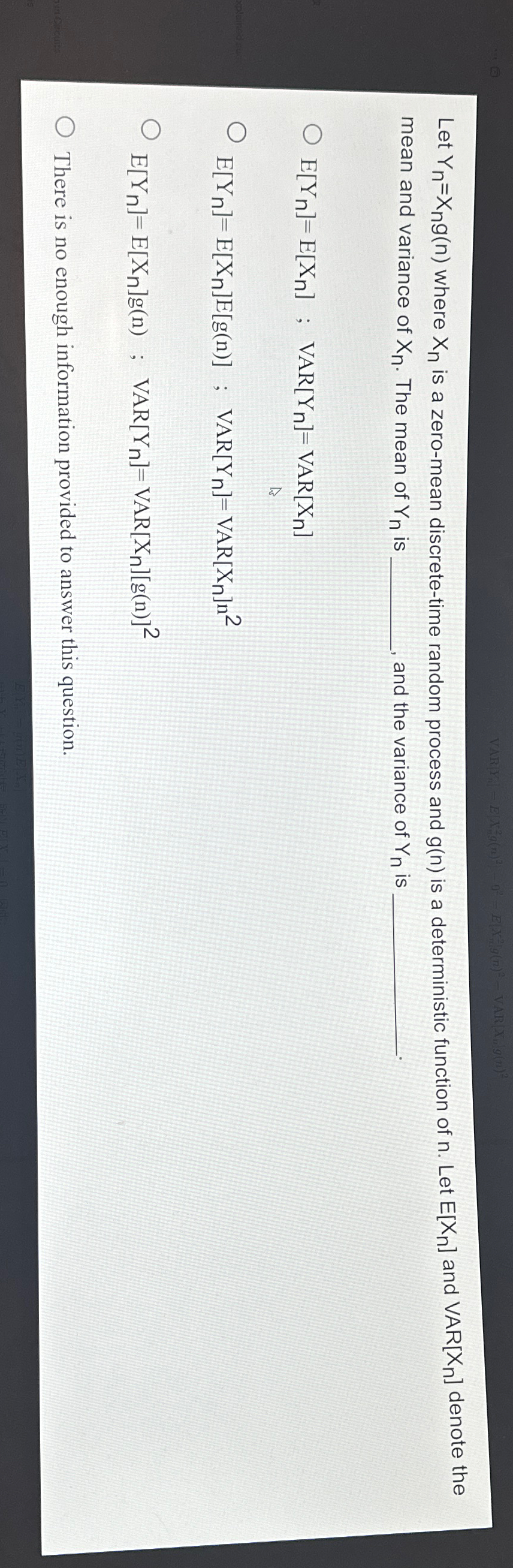 Solved Let Yn=xng(n) ﻿where xn ﻿is a zero-mean discrete-time | Chegg.com