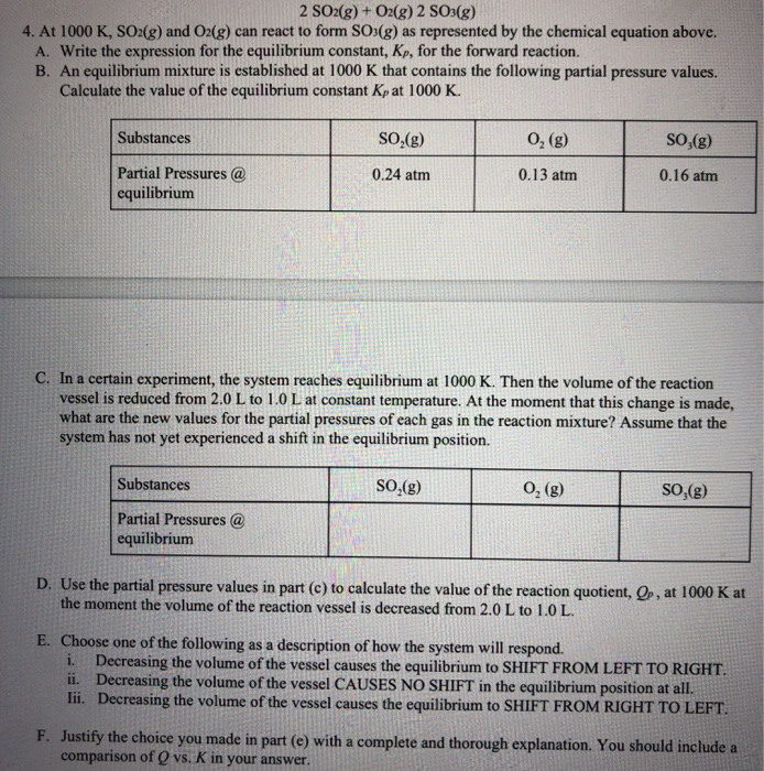 Solved 2 SO2(g) + O2(g) 2 SO3(g) 4. At 1000 K, SO2(g) and | Chegg.com