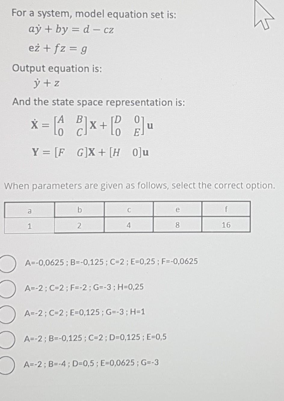 For a system, model equation set is: | Chegg.com