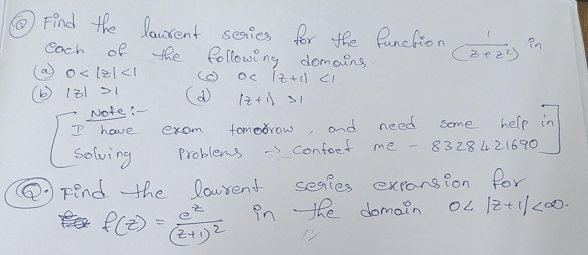 Solved Find the laurent series for the function (z+z2)1 in | Chegg.com