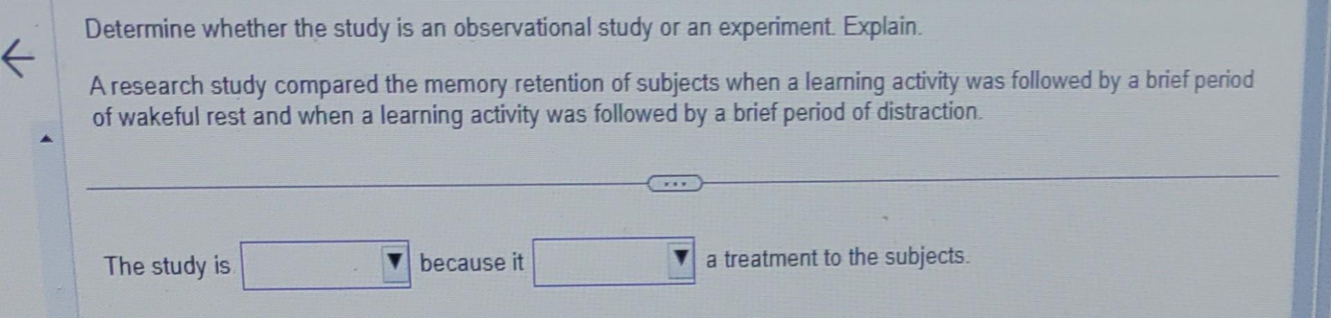 Solved Determine whether the study is an observational study | Chegg.com