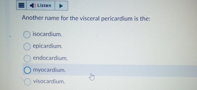 Solved Another name for the visceral pericardium is | Chegg.com