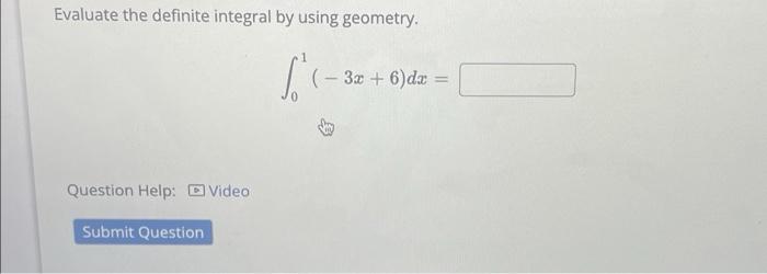 Solved Evaluate the definite integral by using geometry. | Chegg.com