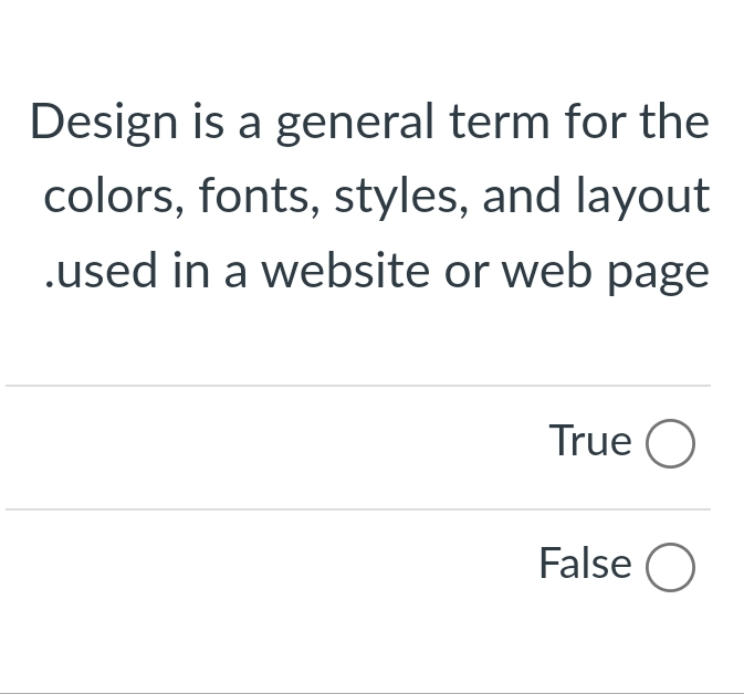 Solved Design is a general term for the colors, fonts, | Chegg.com