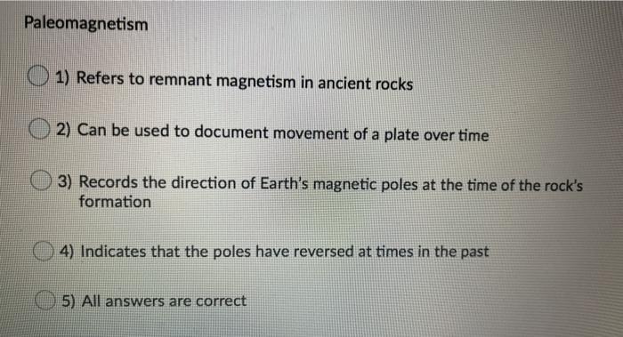 Solved Paleomagnetism 1) Refers to remnant magnetism in | Chegg.com