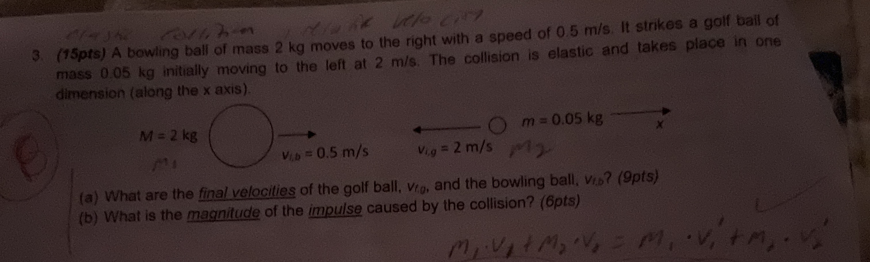 Solved (15pts) ﻿A bowling ball of mass 2kg ﻿moves to the | Chegg.com